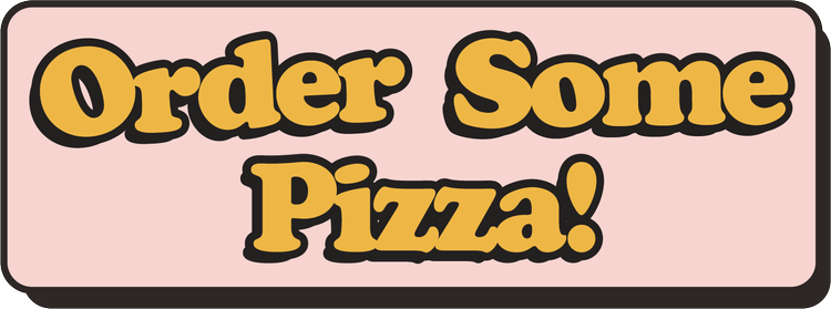 Pizza Gemelle - You Made It!