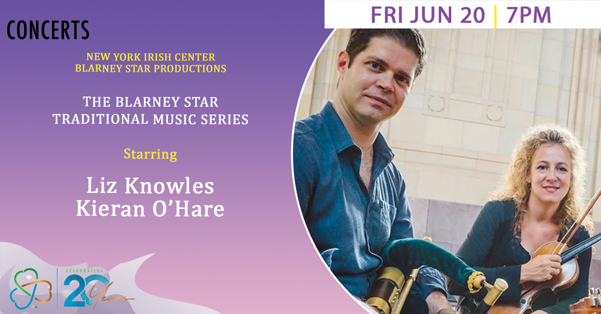 Blarney Star Concert Series: Liz Knowles, Kieran O'Hare — New York ...