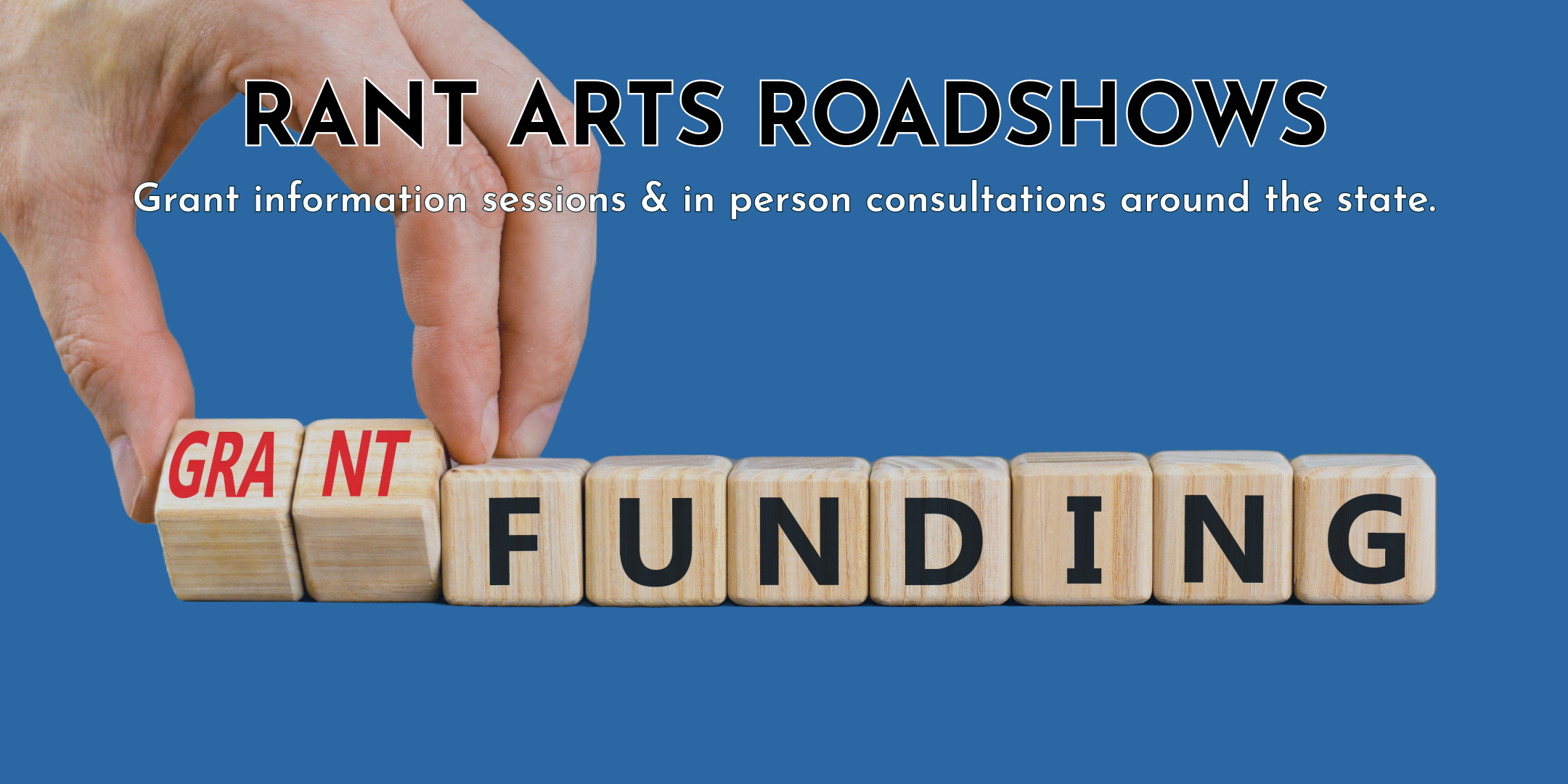 RAF GRANT ROADSHOWS — RANT Arts