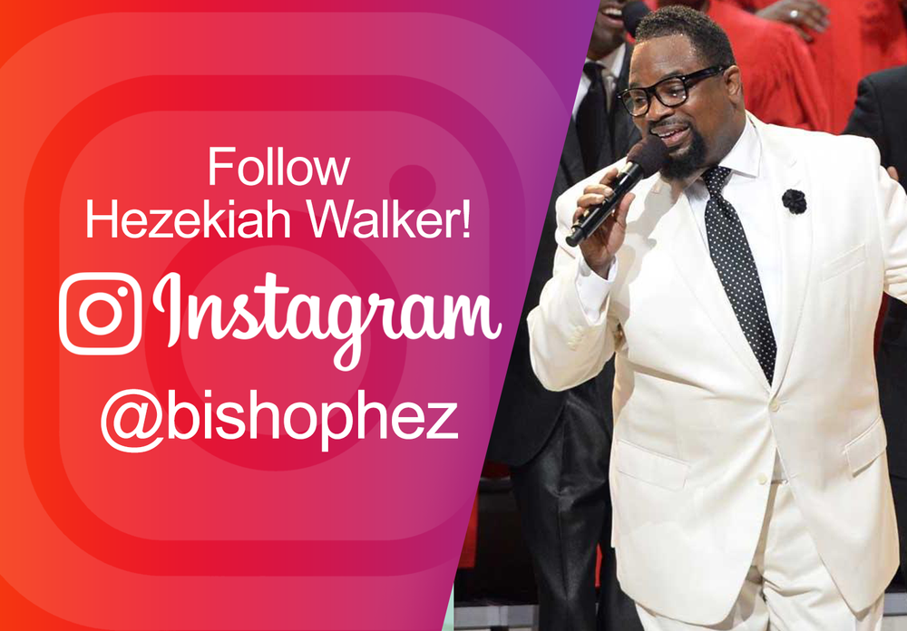 Hezekiah Walker — Lox Entertainment Agency