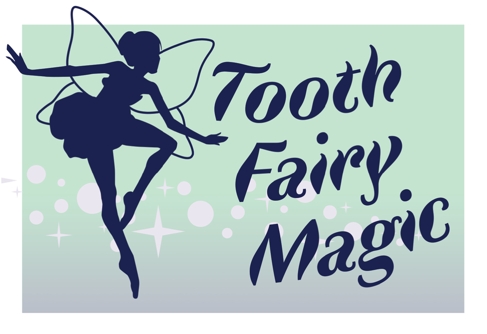 Tooth Fairy Magic — Sindecuse Museum