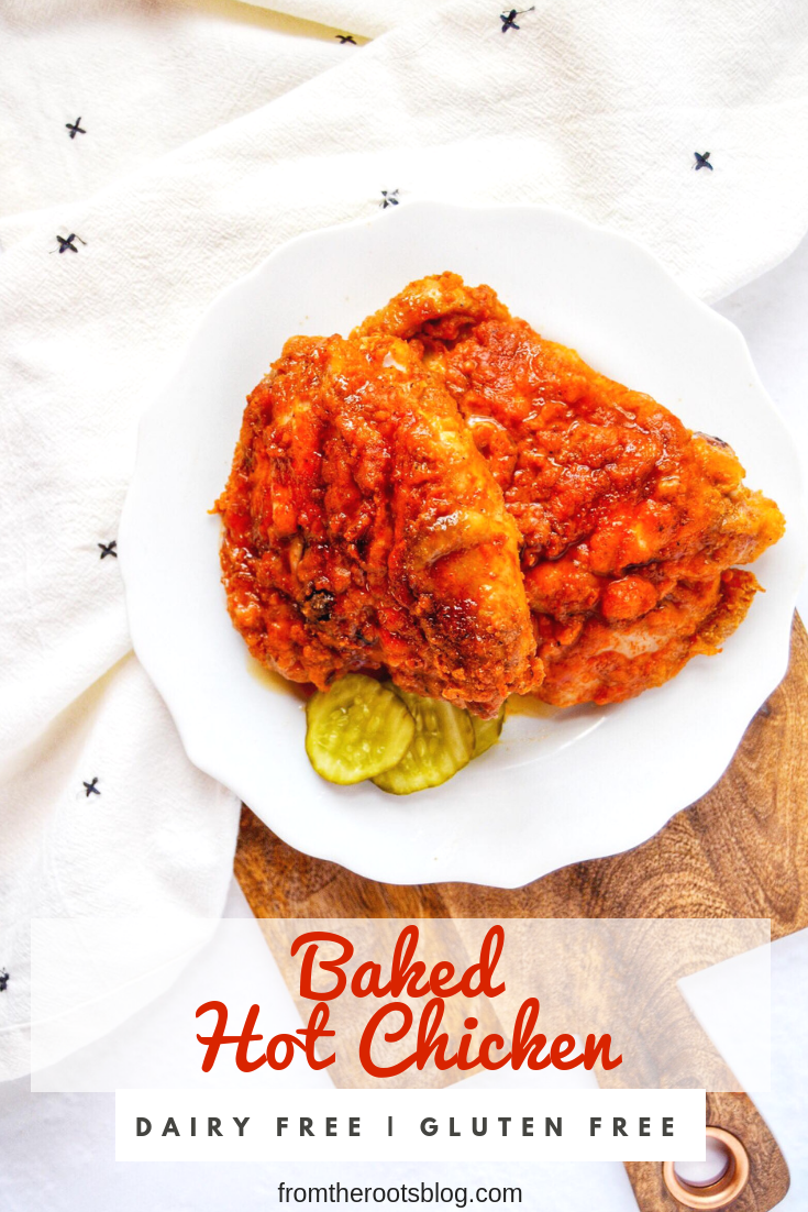 Baked Hot Chicken | From the Roots