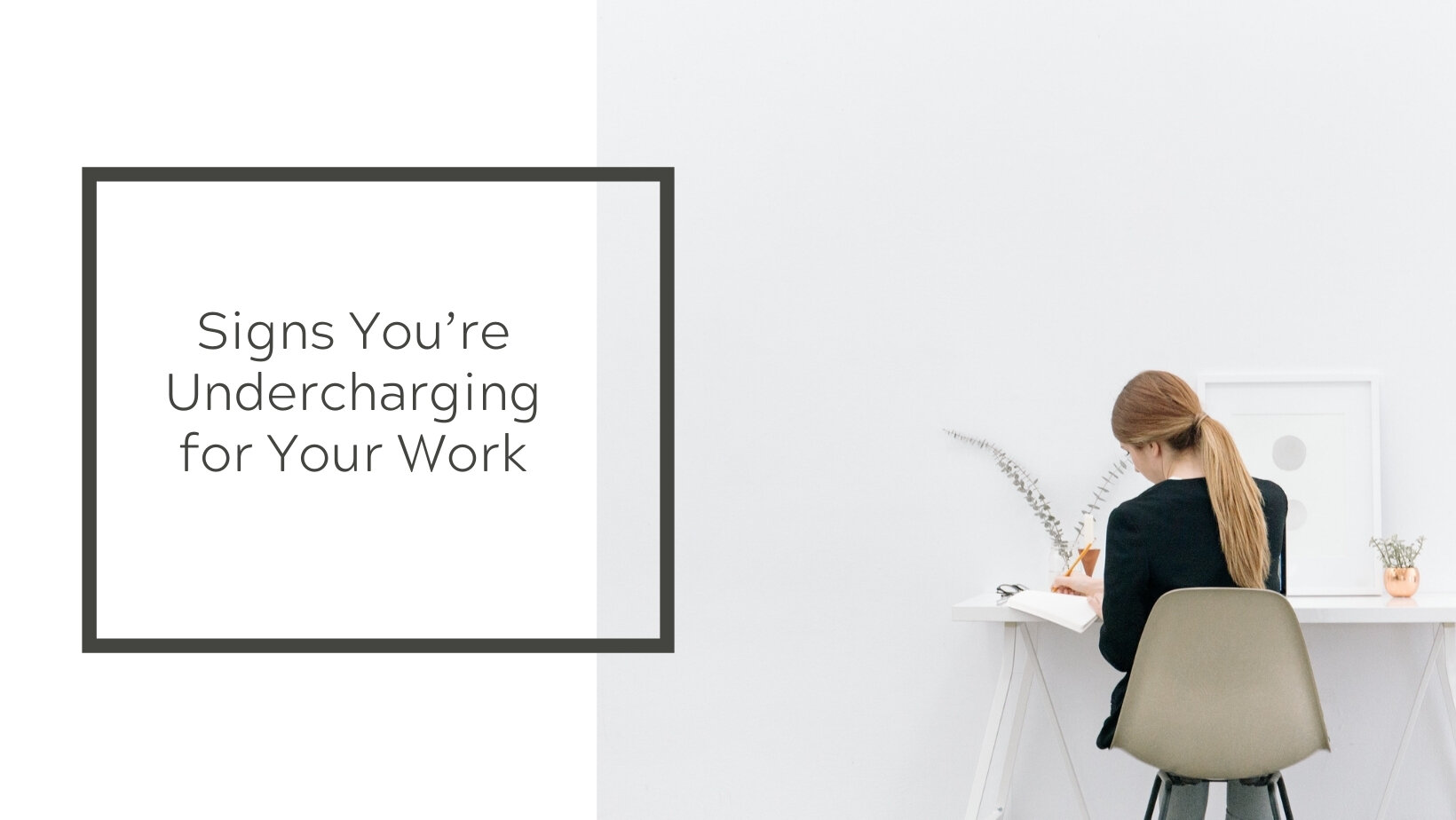 Signs You’re Undercharging for Your Work — SBAI GROUP