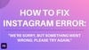 How To Fix Instagram Action Block Error 2025 "We're sorry but something ...
