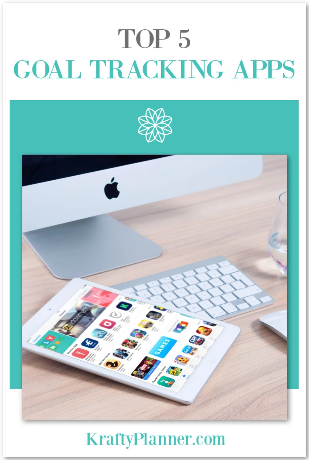 Top 5 Goal Tracking Apps — Krafty Planner