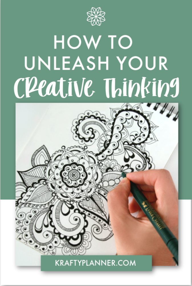 How to Unleash Your Creative Thinking — Krafty Planner