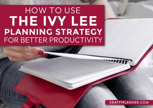How To Use The Ivy Lee Planning Strategy for Better Productivity ...