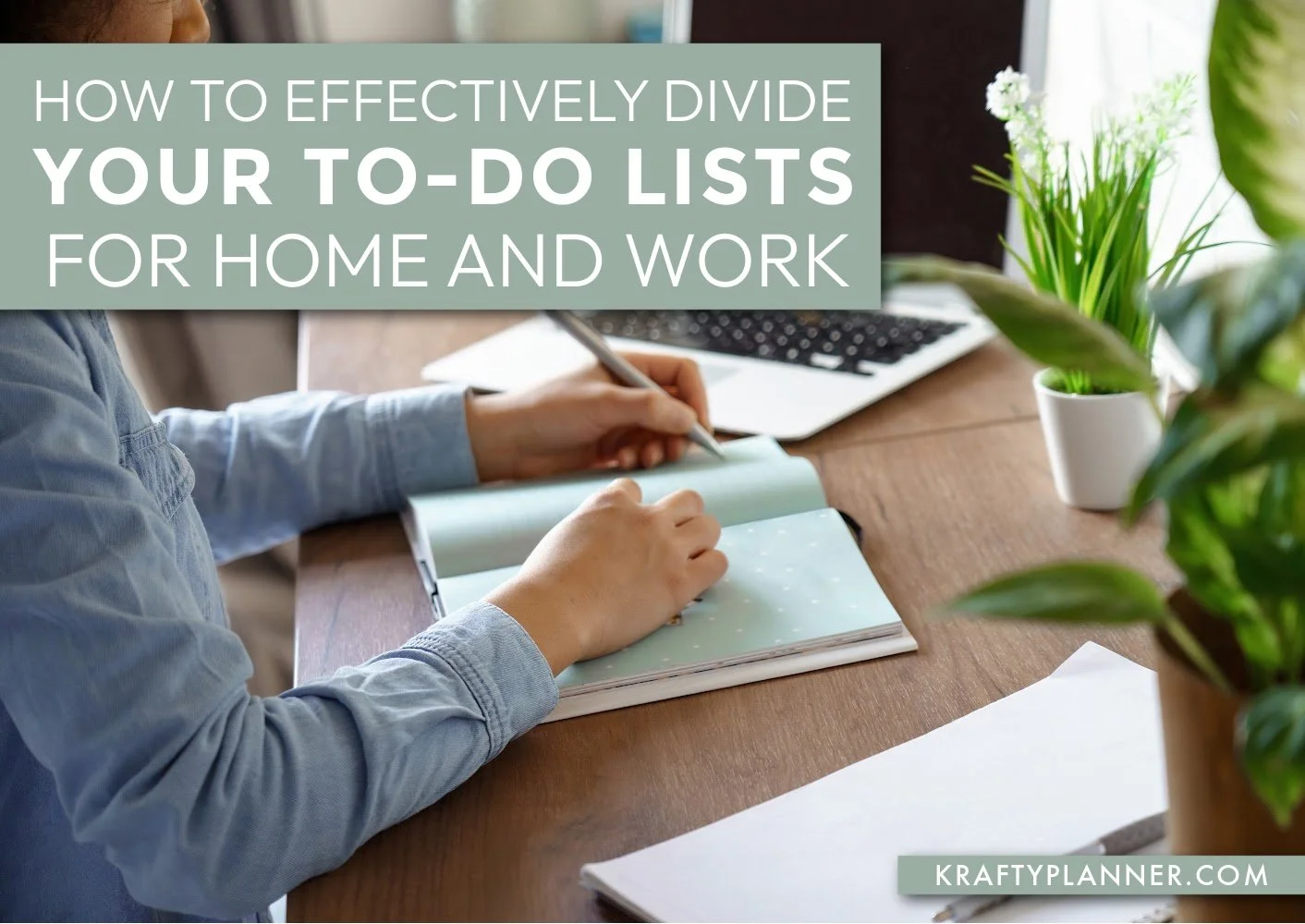 How to Effectively Divide Your To-Do Lists for Home and Work — Krafty ...