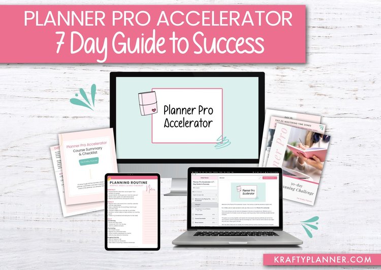 Planner Pro Accelerator: A 7 Day Guide to Success! — Krafty Planner