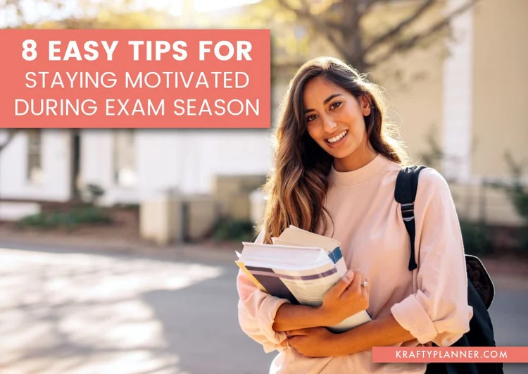 How to Stay Motivated During Exam Season — Krafty Planner