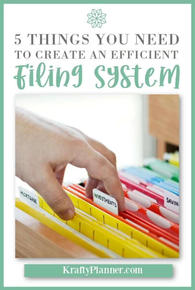 5 Things for an Efficient Filing System — Krafty Planner