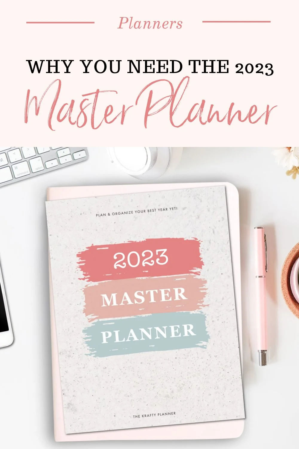 Why You Need the All New 2023 Master Planner — Krafty Planner