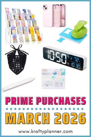 Amazon Prime Purchases - March 2026 — Krafty Planner