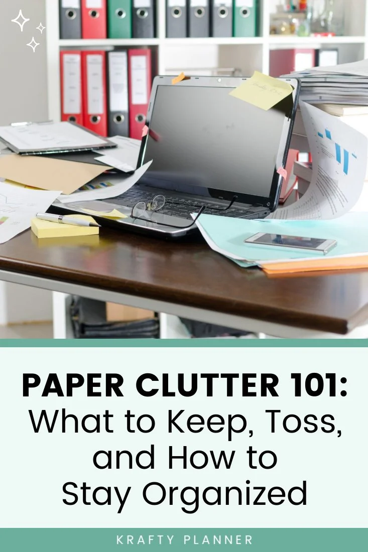 Paper Clutter 101: What to Keep and Toss — Krafty Planner