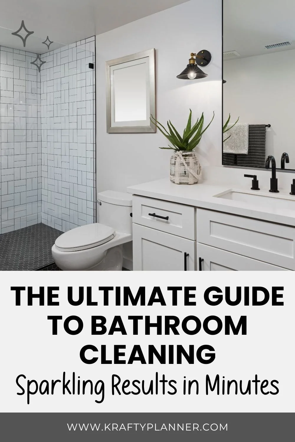 The Ultimate Guide to Bathroom Cleaning — Krafty Planner