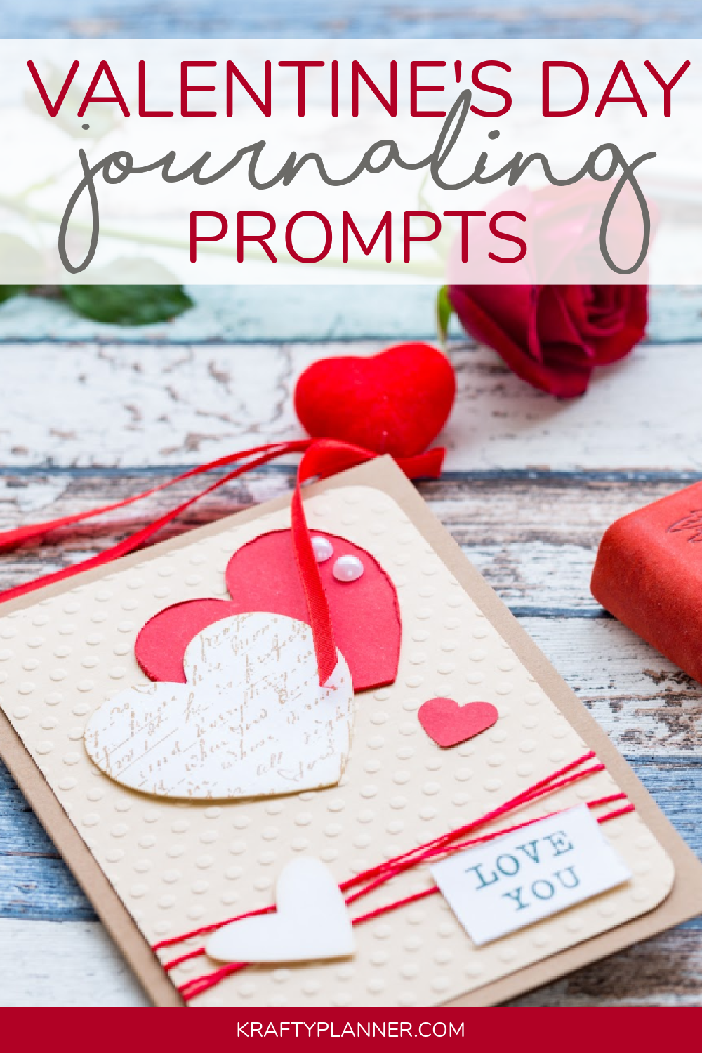 Valentine's Day Journaling Prompts — Krafty Planner