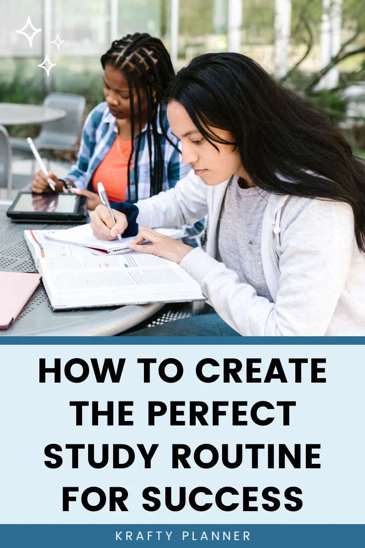 Create a Perfect Study Routine For Success — Krafty Planner