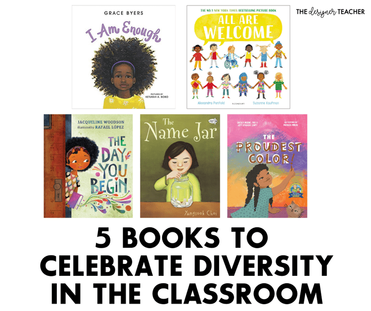 5 Books to Celebrate Diversity in the Classroom — The Designer Teacher