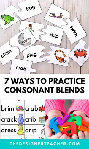 7 Ways to Practice Consonant Blends — The Designer Teacher