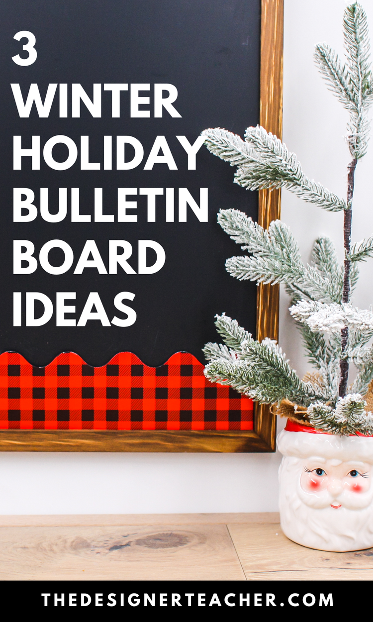 4 Winter Holiday Bulletin Board Ideas for Your Classroom — The Designer ...