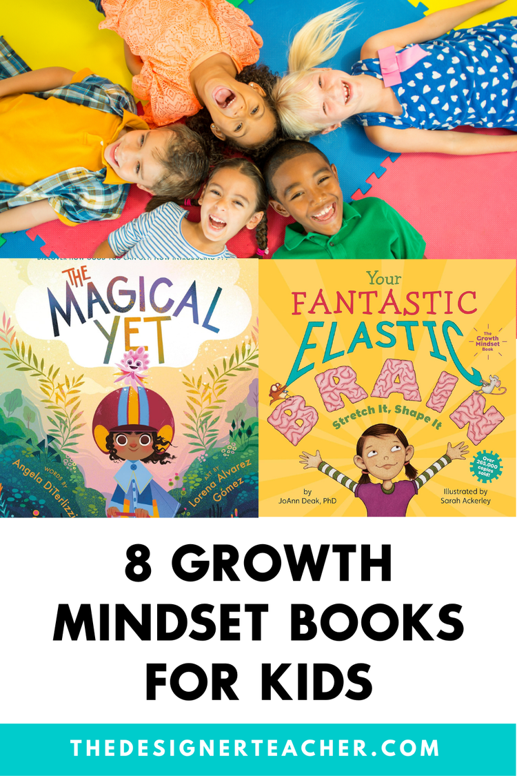 8 Growth Mindset Books for Kids — The Designer Teacher