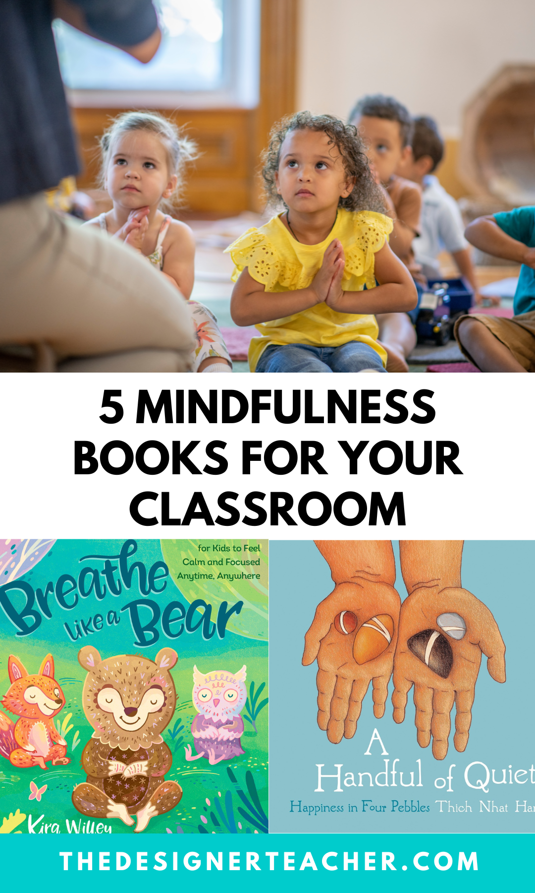5 Mindfulness Books for Kids for Your Classroom — The Designer Teacher