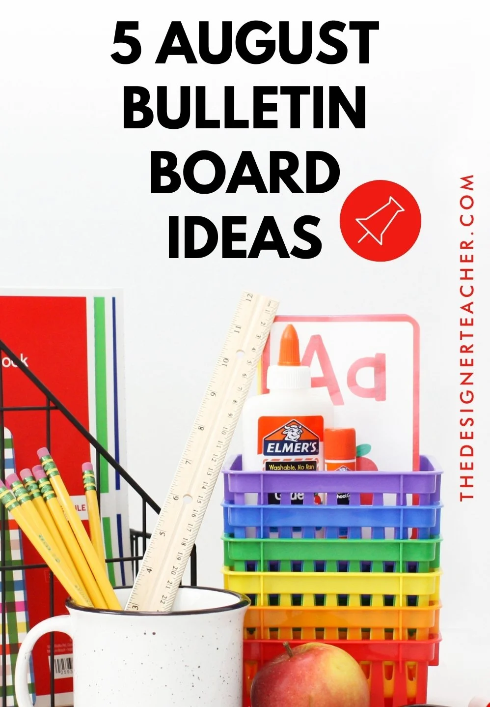 6 August Bulletin Board Ideas — The Designer Teacher