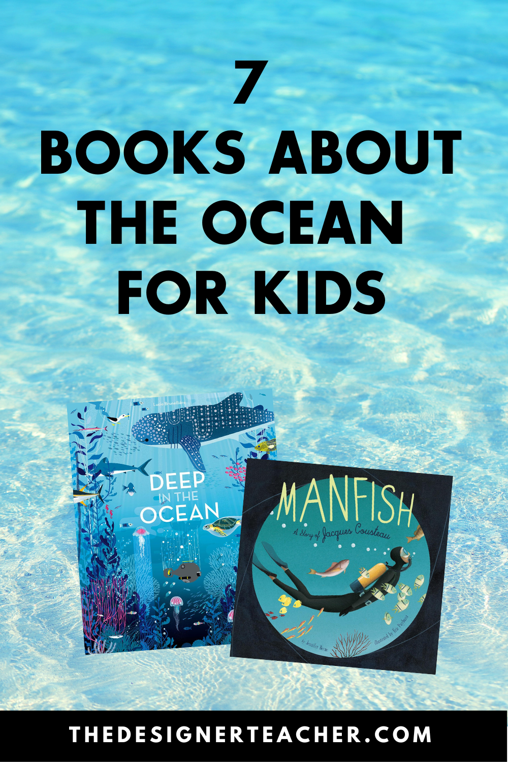 7 Books About the Ocean for Kids and the Classroom — The Designer Teacher