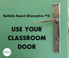 No Bulletin Board? No Problem: 5 Classroom Bulletin Board Alternatives ...