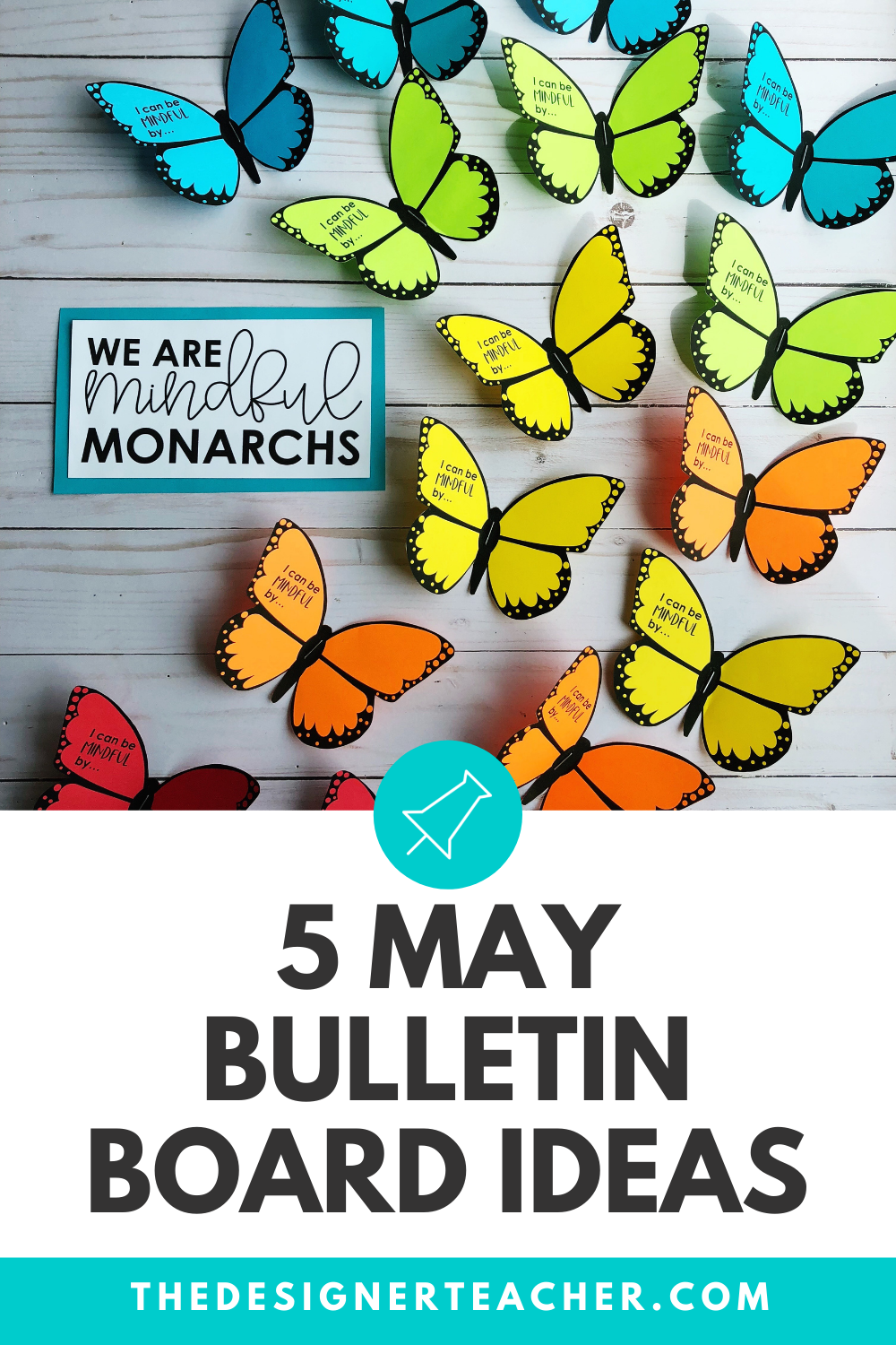 5 May Bulletin Board Ideas — The Designer Teacher