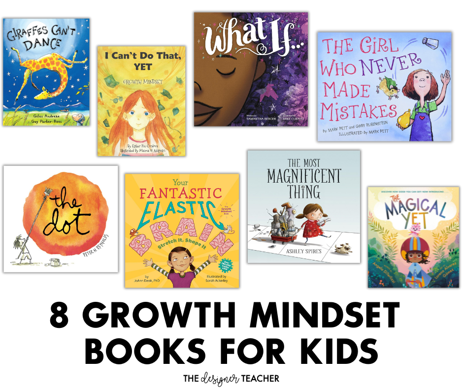 8 Growth Mindset Books for Kids — The Designer Teacher