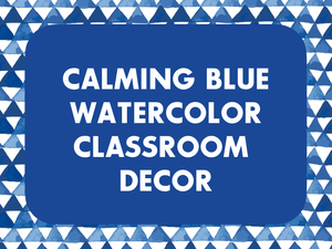 Calming Blue Watercolor Classroom Decor — The Designer Teacher