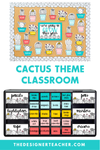 Cactus Theme Classroom Decor — The Designer Teacher