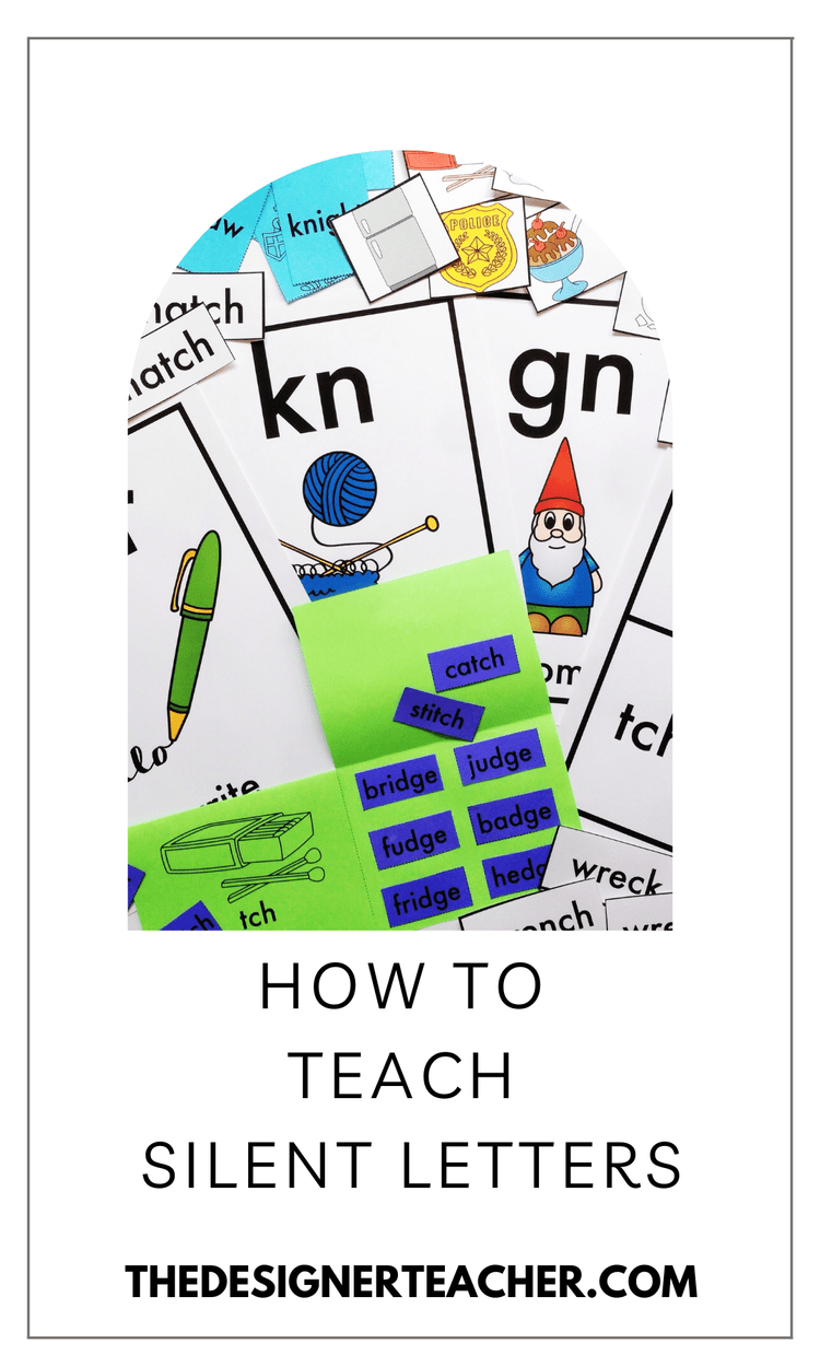 How to Teach Silent Letters — The Designer Teacher