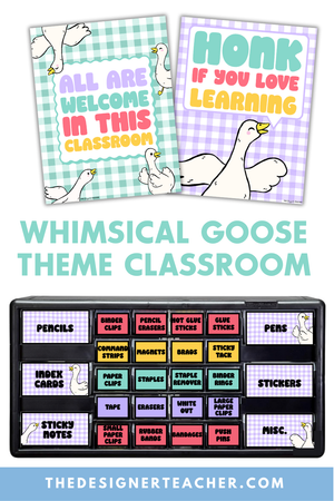 Creating a Whimsical Goose Themed Classroom — The Designer Teacher
