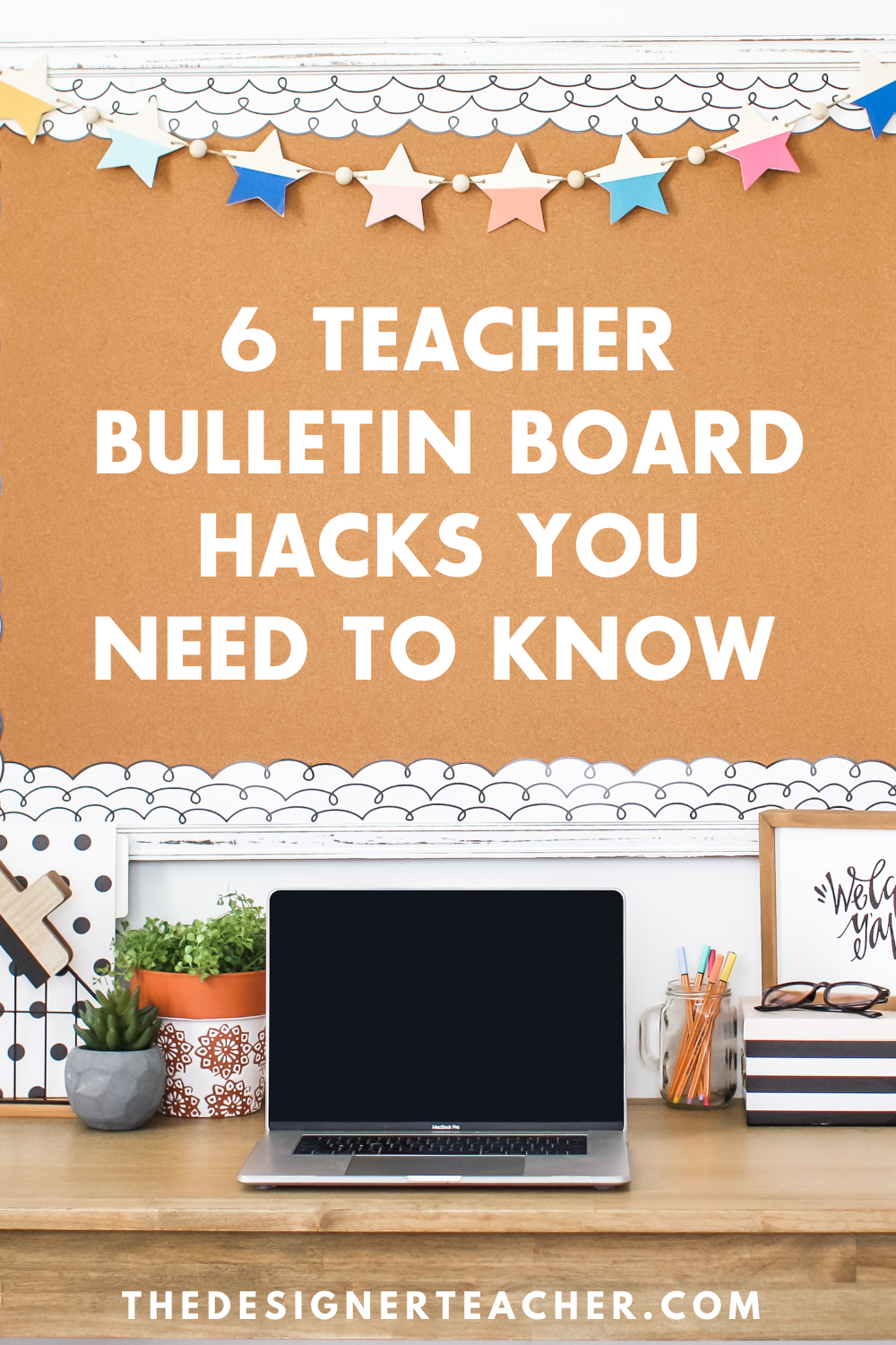 6 Teacher Bulletin Board Hacks You Need to Know — The Designer Teacher