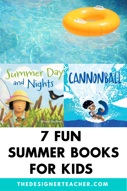 7 Fun Summer Books For Kids and the Classroom — The Designer Teacher
