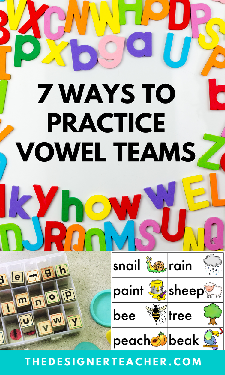 7 Ways to Practice Vowel Teams — The Designer Teacher