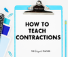 How to Teach Contractions — The Designer Teacher