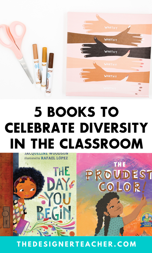 5 Books to Celebrate Diversity in the Classroom — The Designer Teacher