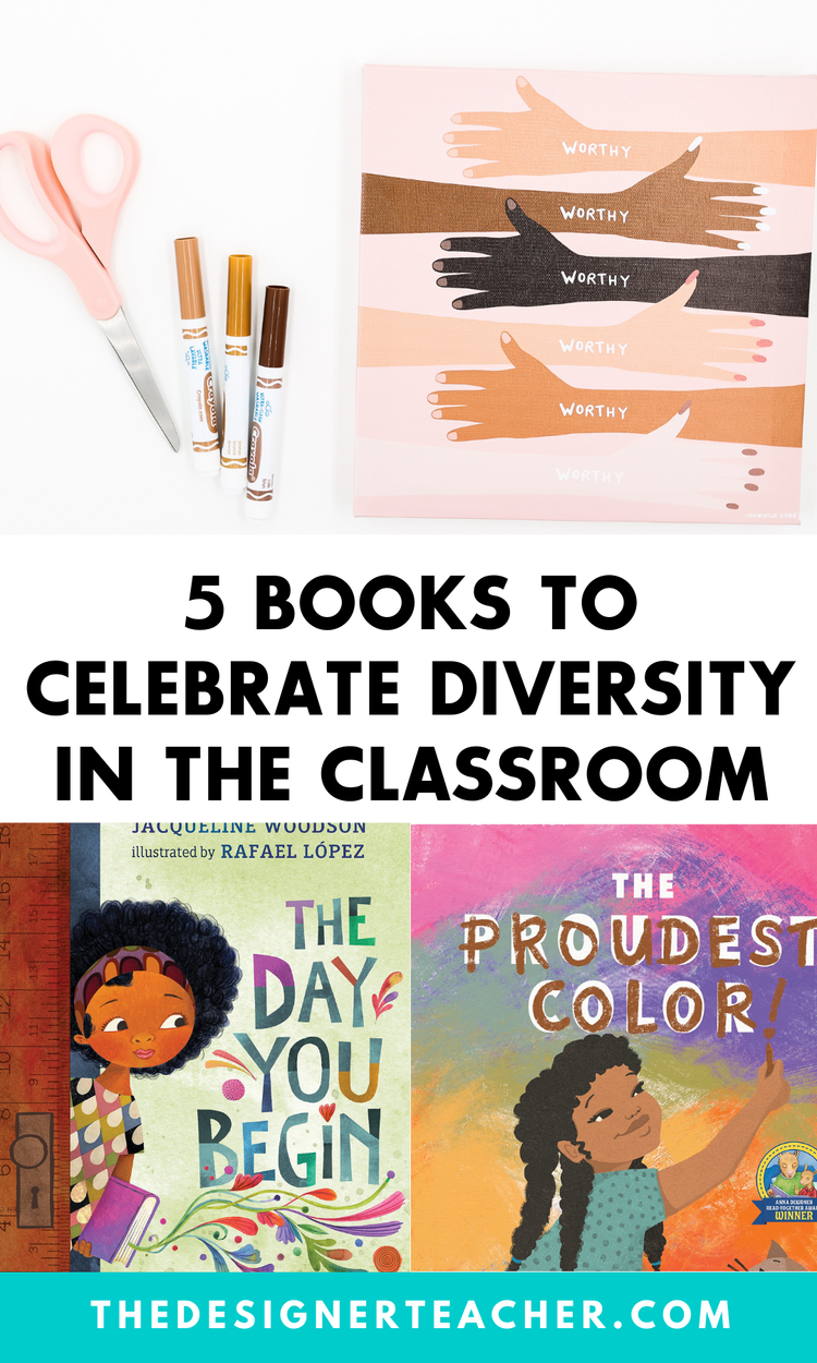 5 Books to Celebrate Diversity in the Classroom — The Designer Teacher