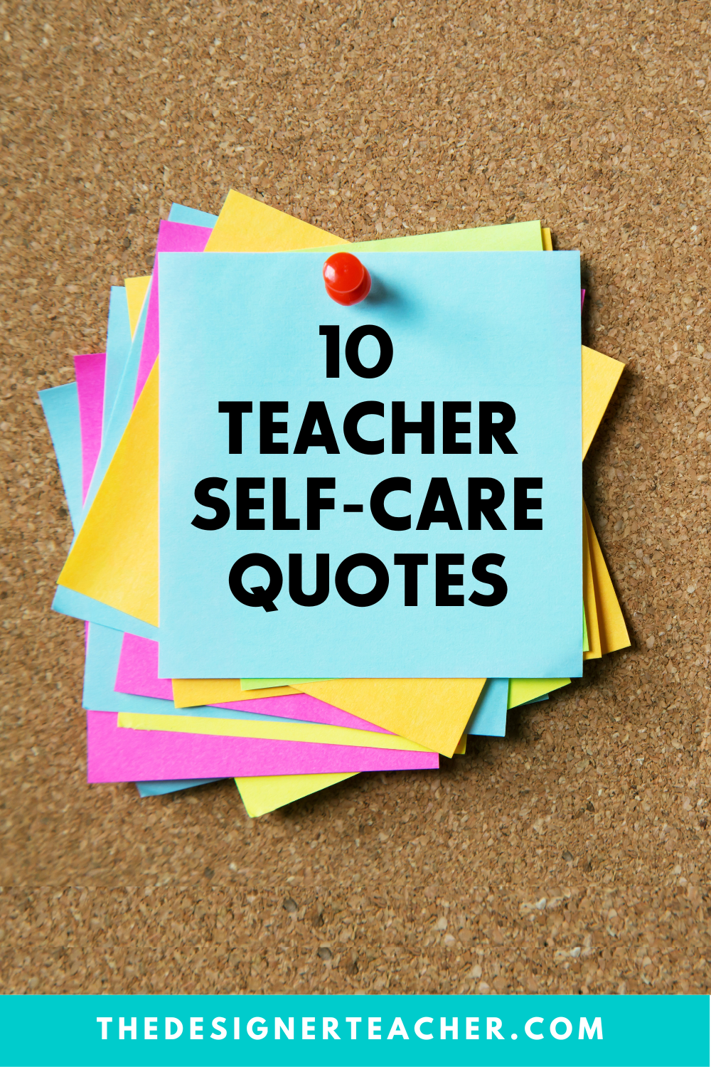 10 Teacher Self Care Quotes — The Designer Teacher