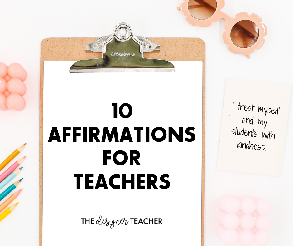 10 Affirmations for Teachers — The Designer Teacher