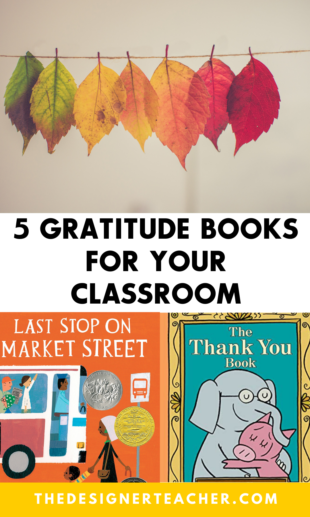 5 Gratitude Books for Kids for Your Classroom — The Designer Teacher