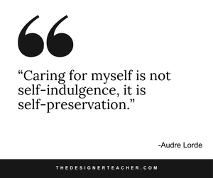 10 Teacher Self Care Quotes — The Designer Teacher