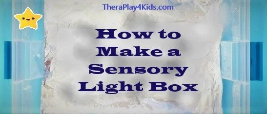 DIY Sensory Light Box for Hours of Play & Learning — TheraPlay4Kids