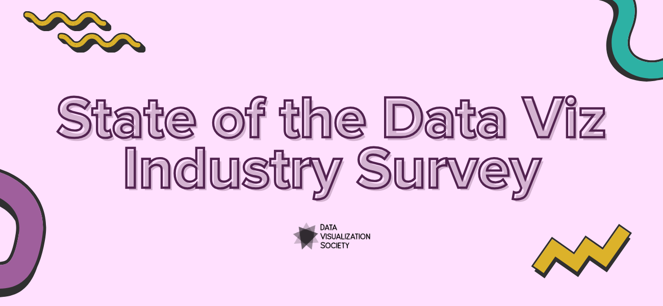 Data Visualization: State of the Industry Survey — Data Visualization ...