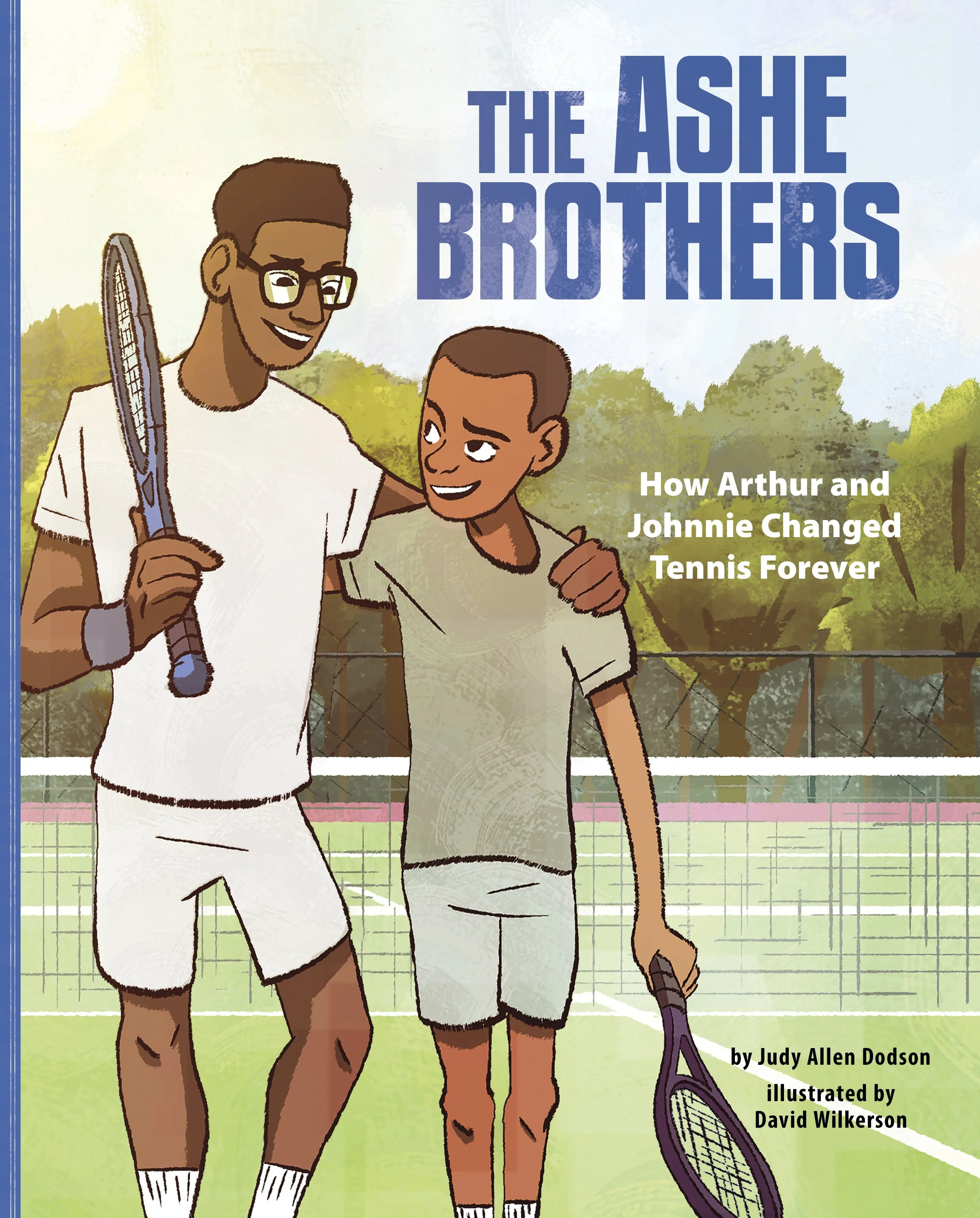 The Ashe Brothers: How Arthur and Johnnie Changed Tennis Forever - Judy ...