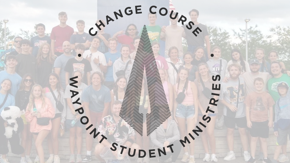 Student Ministry — Waypoint Community Church