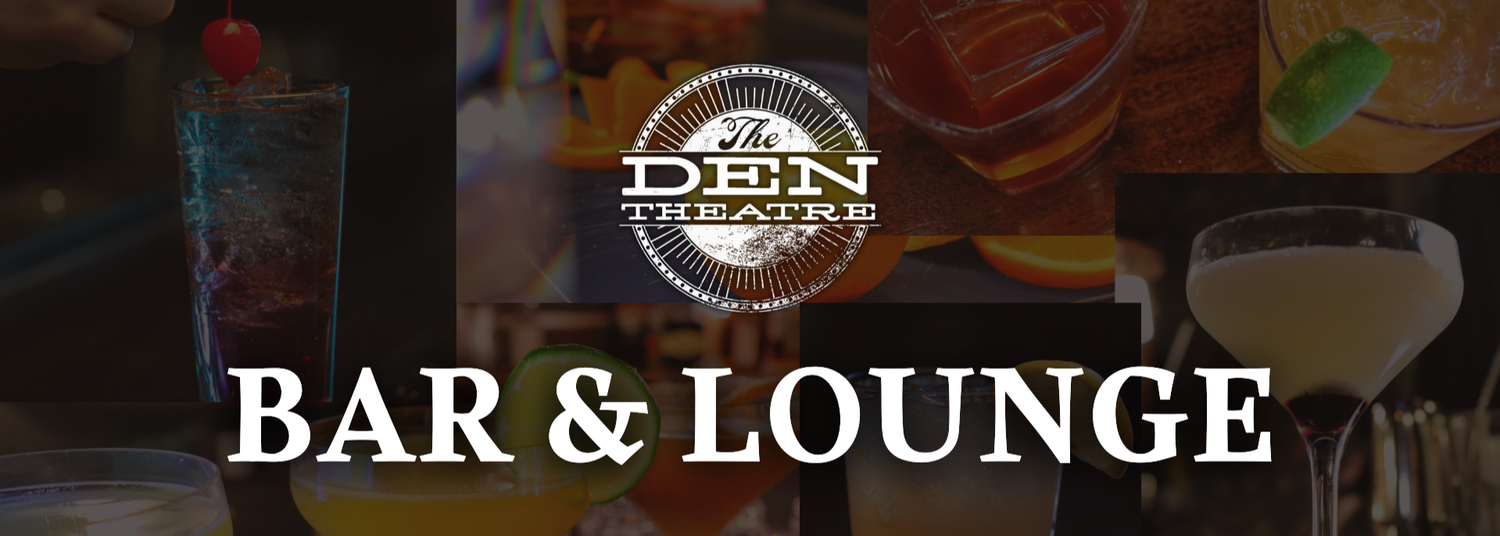 The Den Theatre Bar & Lounge | Craft Cocktails in Wicker Park — The Den ...